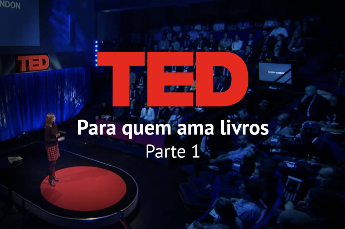 TED Talks para quem ama livros - parte 1 - NESPE